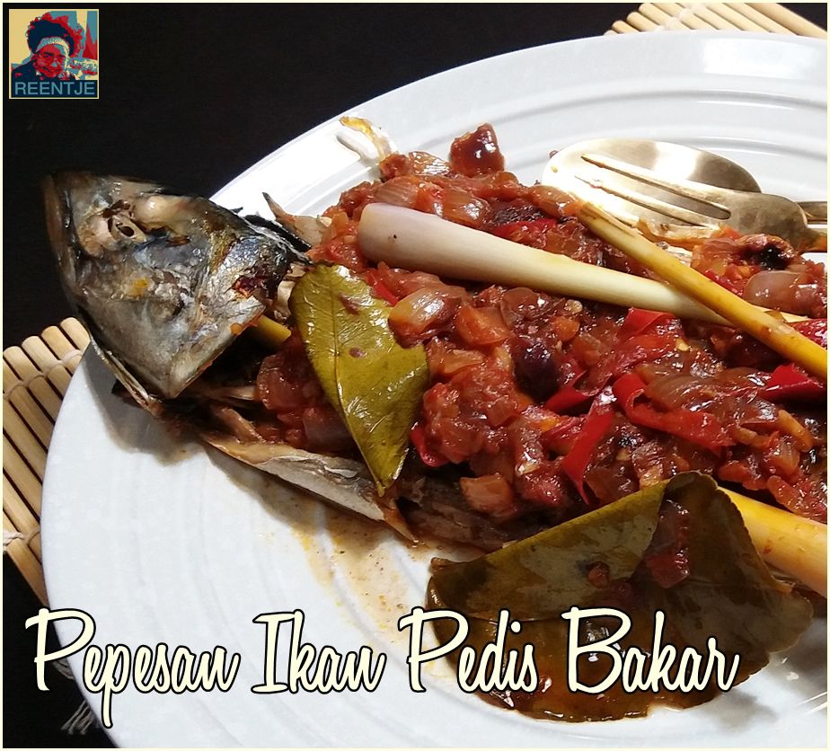 Pepesan Ikan Pedis Bakar (gegrilde verpakte vis) – Tante Reentje's food ...