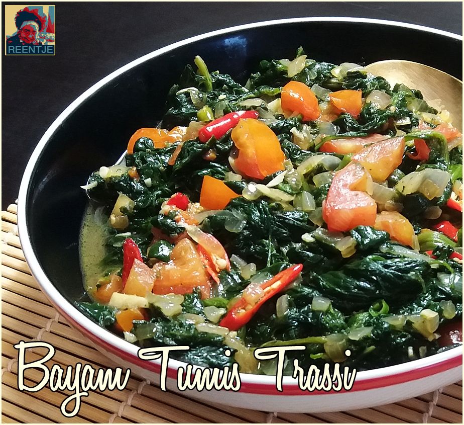 Bayam tumis trassi (Indische spinazie) – Tante Reentje's food blog