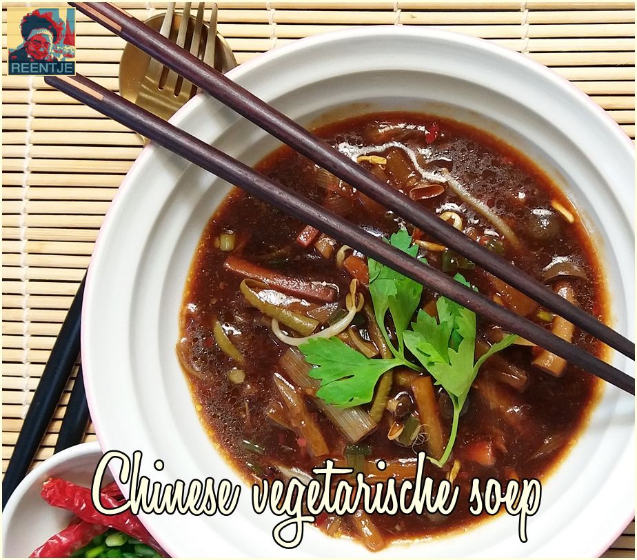 Chinese vegetarische soep – Tante Reentje's food blog